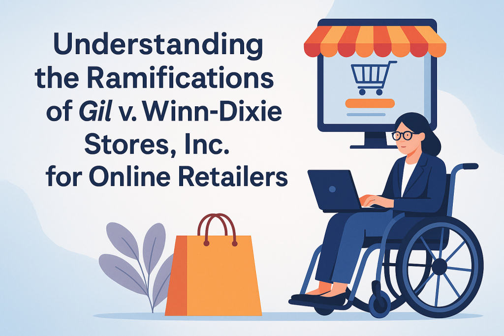 Understanding the Ramifications of Gil v. Winn-Dixie Stores, Inc. for ...