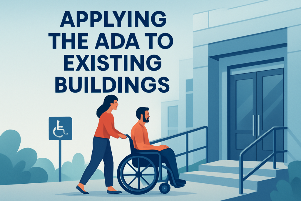 Transforming Accessibility: Applying the ADA to Existing Buildings for ...